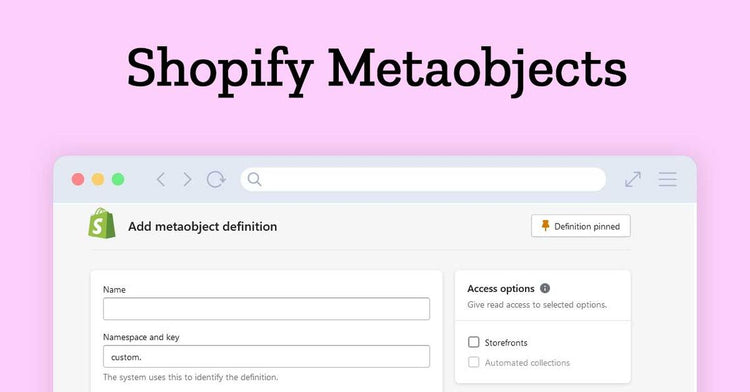 How to Use the New Shopify Metaobjects
